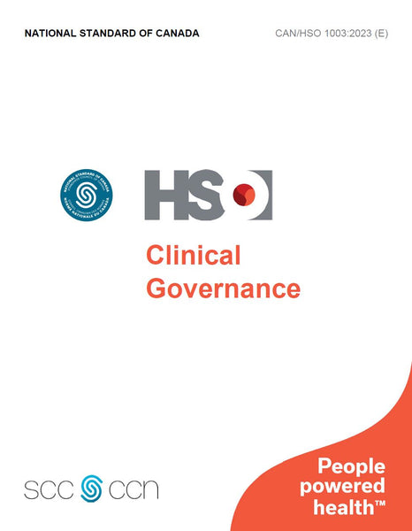 Clinical Governance - CAN/HSO 1003:2023 (E) – Health Standards ...