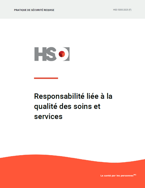 Responsabilité liée à la qualité des soins et services - HSO 5000:2025 ...