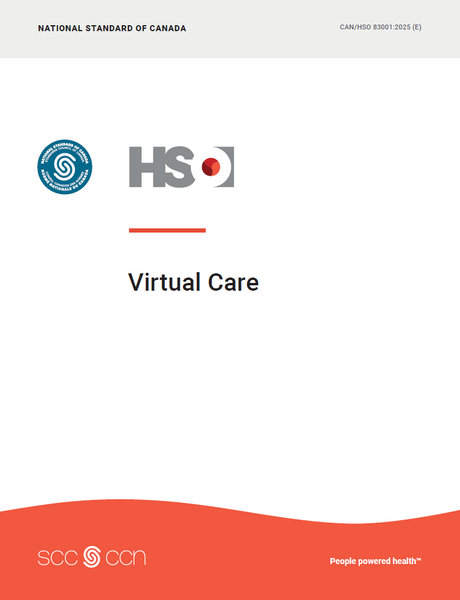 Virtual Care - CAN/HSO 83001:2025 (E) – Health Standards Organization (HSO)